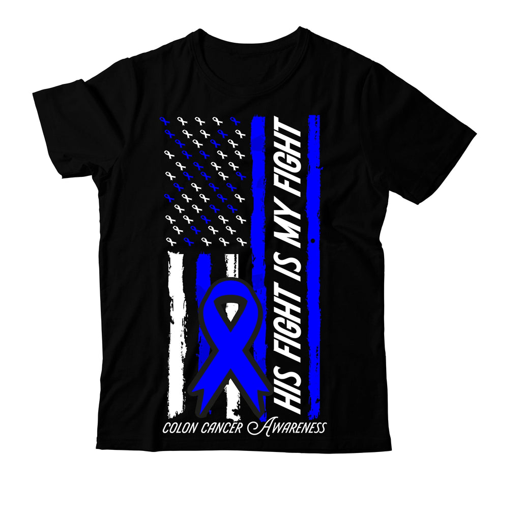 His Fight is my Fight Colon Cancer Awareness SVG Cut File, His Fight is ...