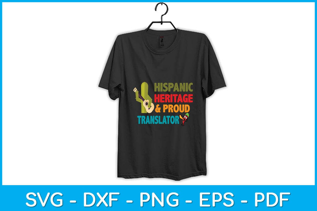 Hispanic Heritage & Proud Translator Svg Design - So Fontsy