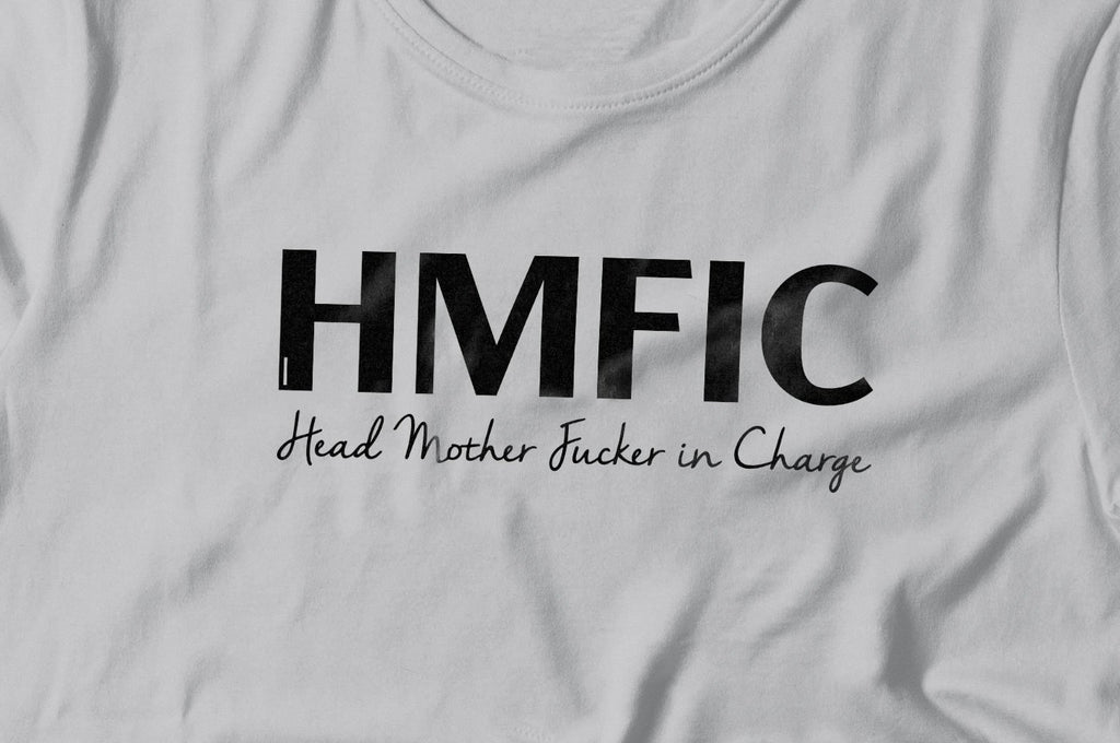 HMFIC Head Mother Fucker in Charge Adult SVG Design | So Fontsy