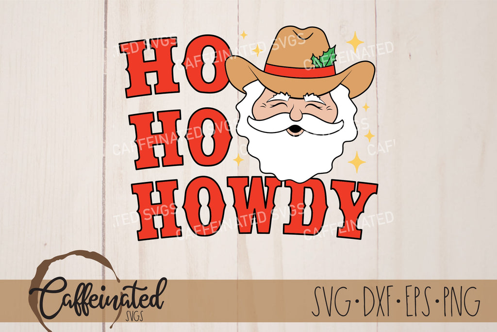 Ho Ho Howdy SVG - So Fontsy