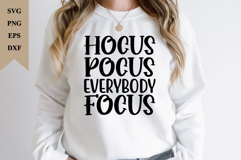 Hocus Pocus Everybody Focus SVG - So Fontsy