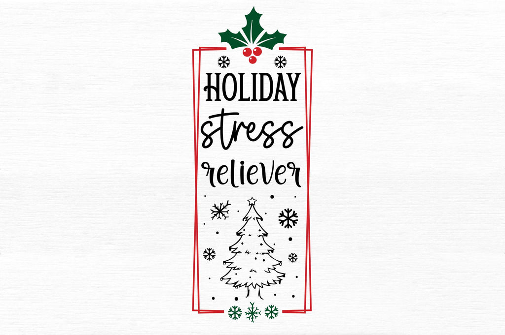 Holiday stress reliever SVG Design - So Fontsy