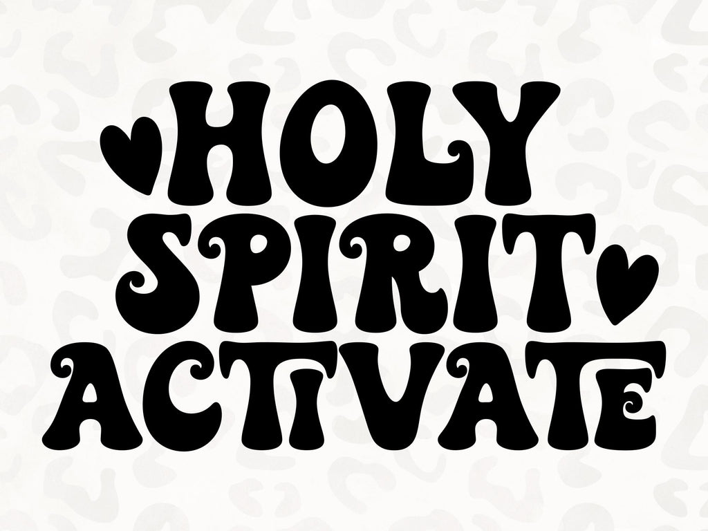 Holy Spirit Activate SVG | Scripture SVG | PNG | DXF - So Fontsy