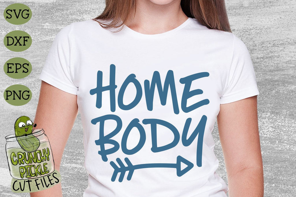 Home Body SVG Cut File - So Fontsy
