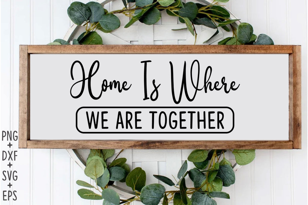 Home Is Where We Are Together - So Fontsy