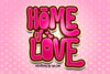 Home of Love - So Fontsy