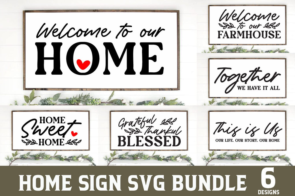 Home Sign SVG Bundle - 6 Farmhouse Style Signs - So Fontsy