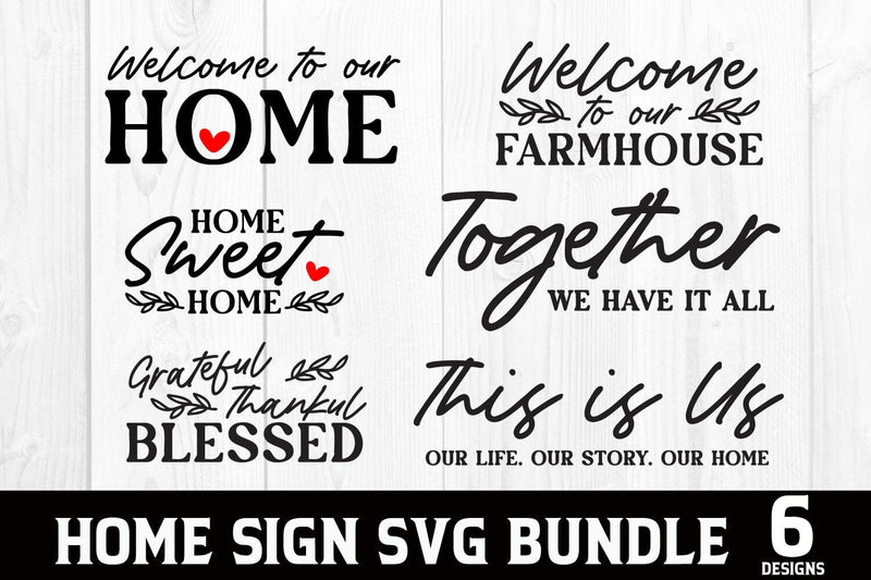 Home Sign SVG Bundle - 6 Farmhouse Style Signs - So Fontsy