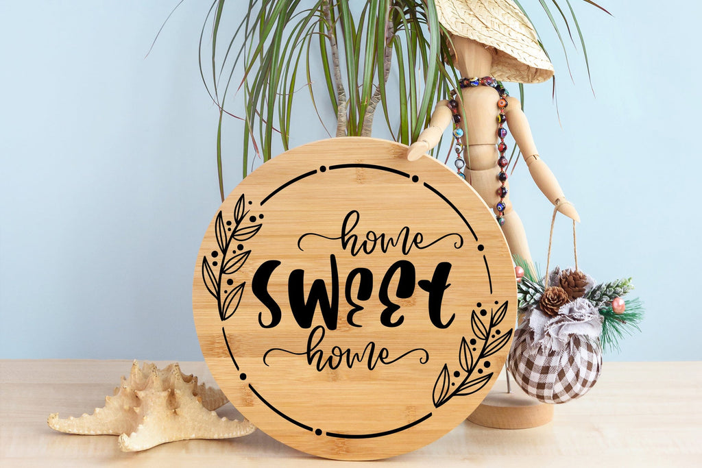 Home Sweet Home Round Sign SVG - So Fontsy