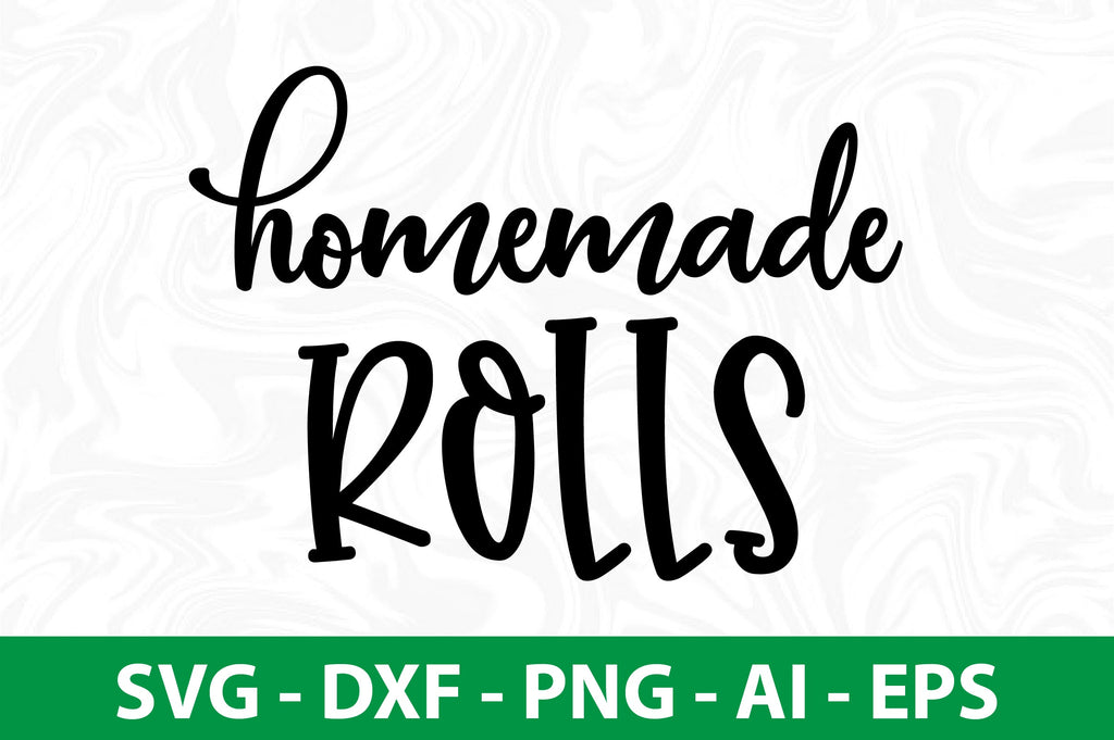 Homemade Rolls SVG - So Fontsy