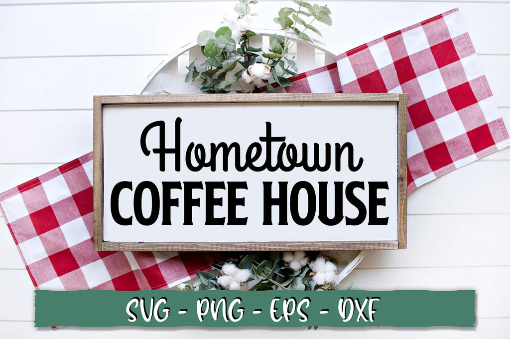 Hometown coffee house SVG - So Fontsy