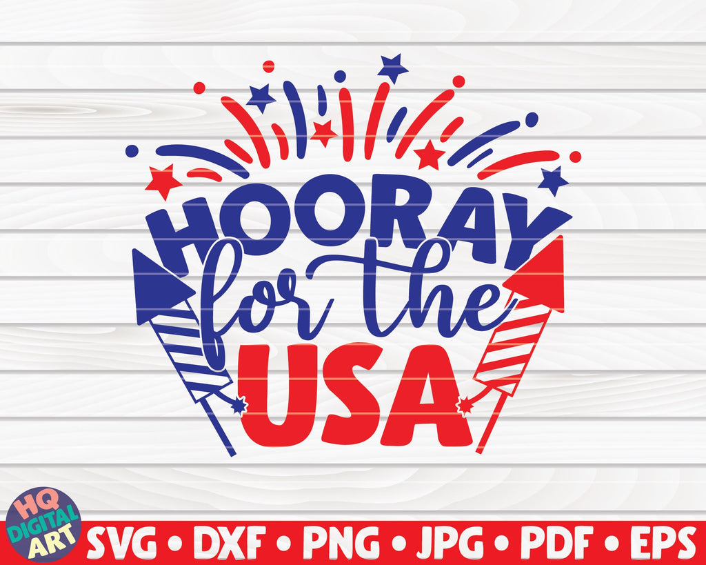 Hooray for the USA SVG | 4th of July quote - So Fontsy