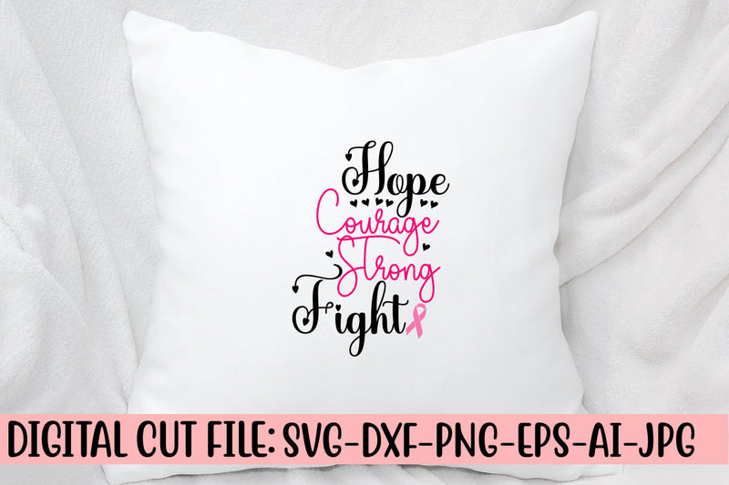 Hope Courage Strong Fight SVG Cut File - So Fontsy