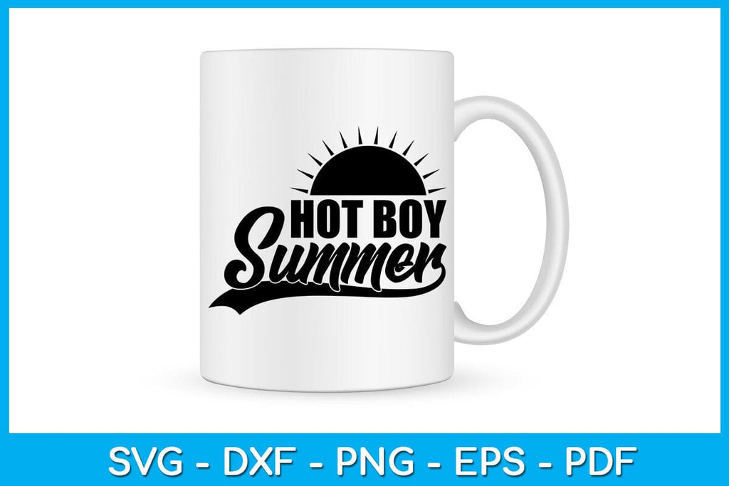 Hot Boy Summer SVG PNG PDF Cut File - So Fontsy