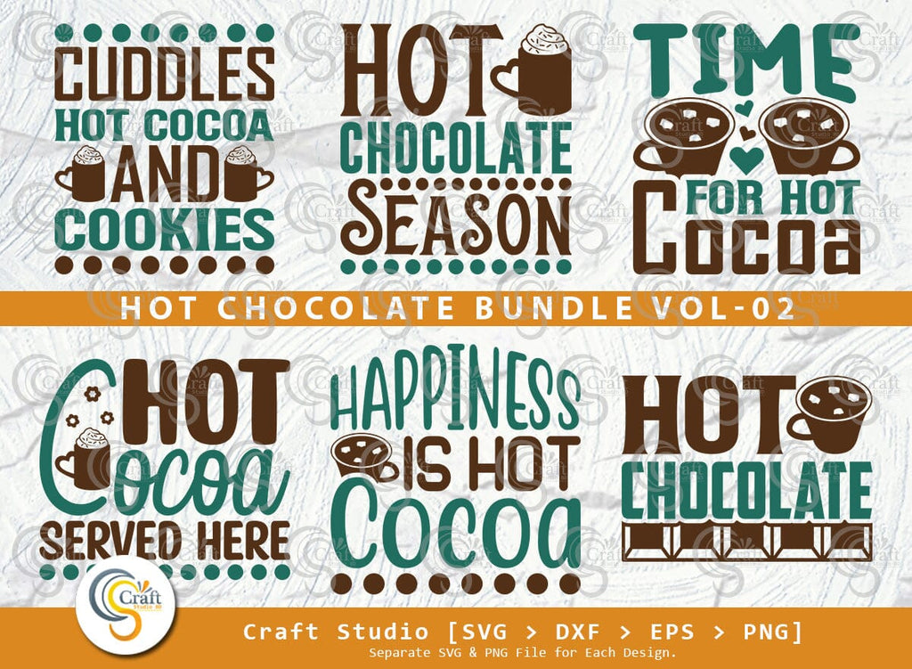 Hot Chocolate SVG Bundle, Hot Chocolate Lover Svg, Hot Chocolate Saying ...