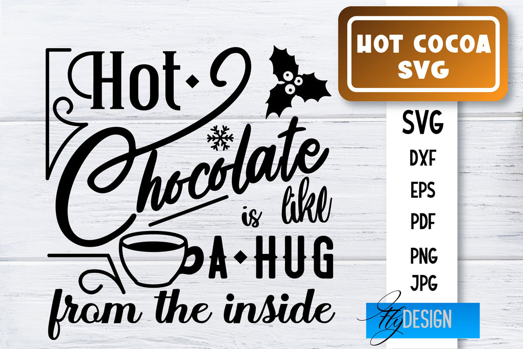 Hot Cocoa SVG | Winter Designs | Chocolate SVG - So Fontsy