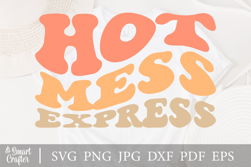 Hot Mess Express Svg, Hot Mess Svg, Funny Svg, Sarcastic Svg, Mom Svg, Mama, Mother's Day, Hot ...