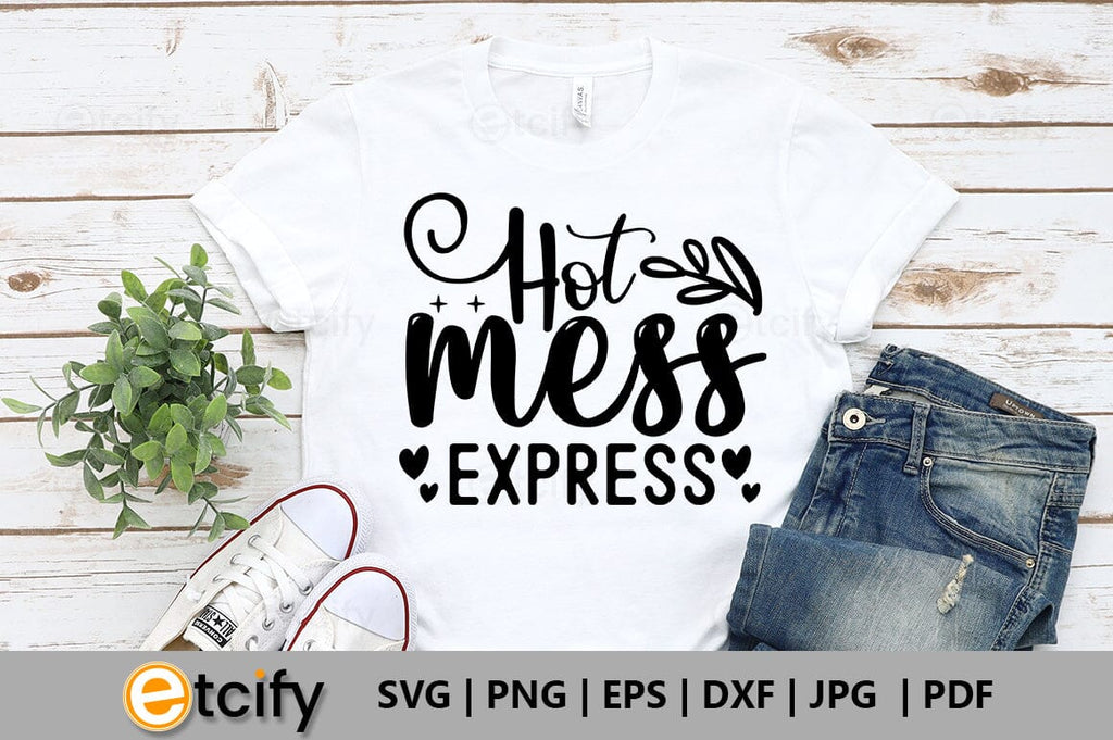 Hot mess express SVG - So Fontsy