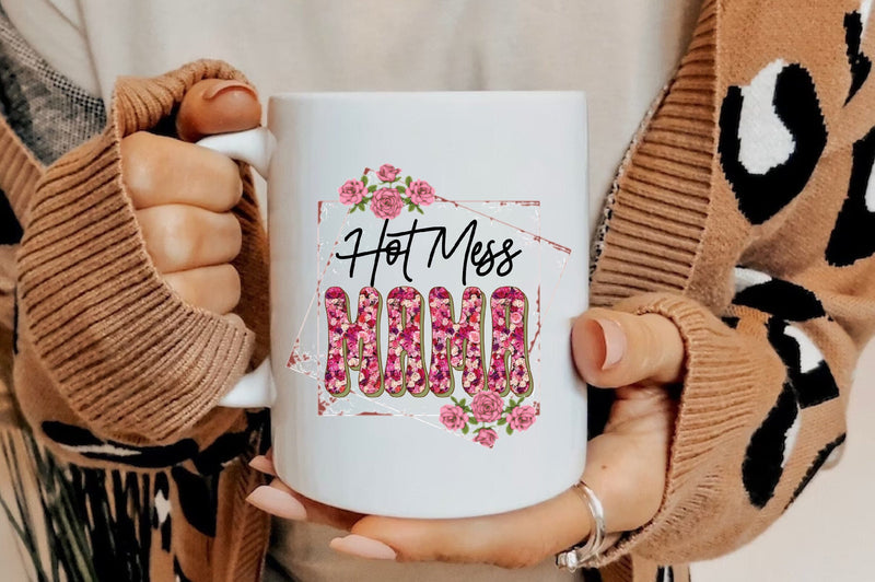 Hot Mess Mama Sublimation - So Fontsy