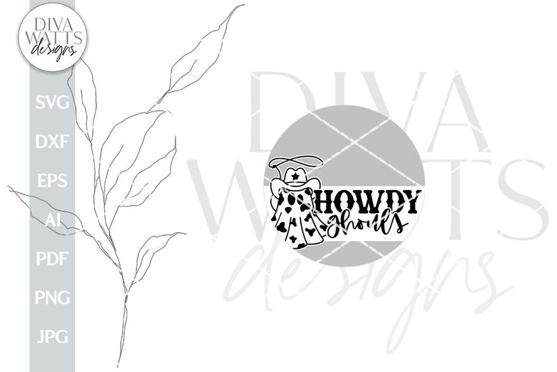 Howdy Ghouls SVG For Halloween Western Ghost SVG Boo Haw Ghost SVG Doo ...