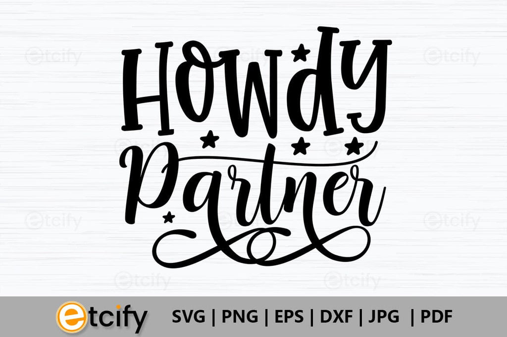 Howdy partner SVG - So Fontsy
