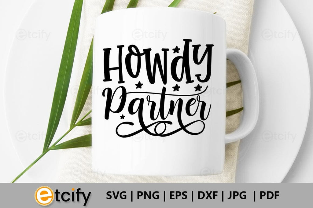 Howdy partner SVG - So Fontsy