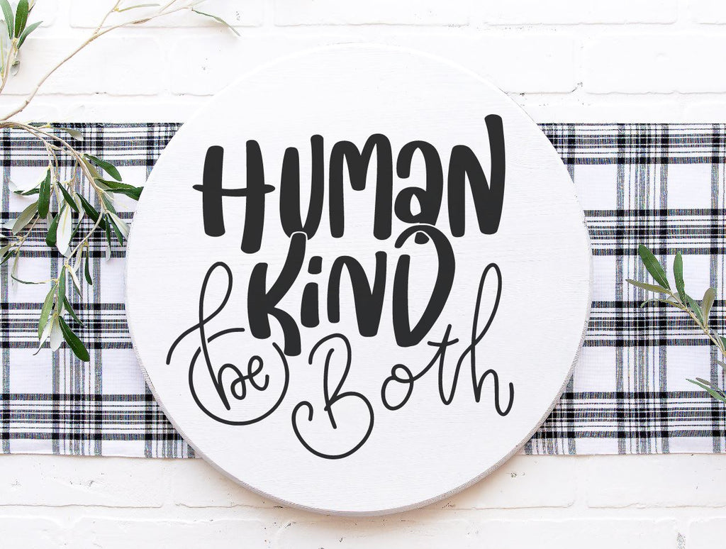 Human Kind Be Both SVG - So Fontsy