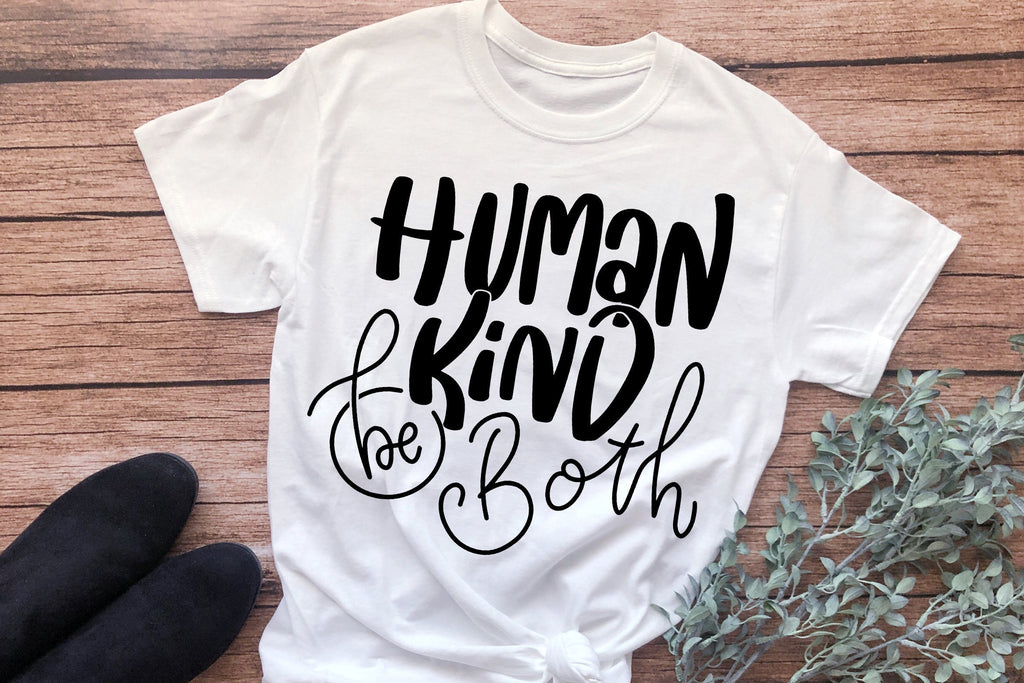 Human Kind Be Both SVG - So Fontsy