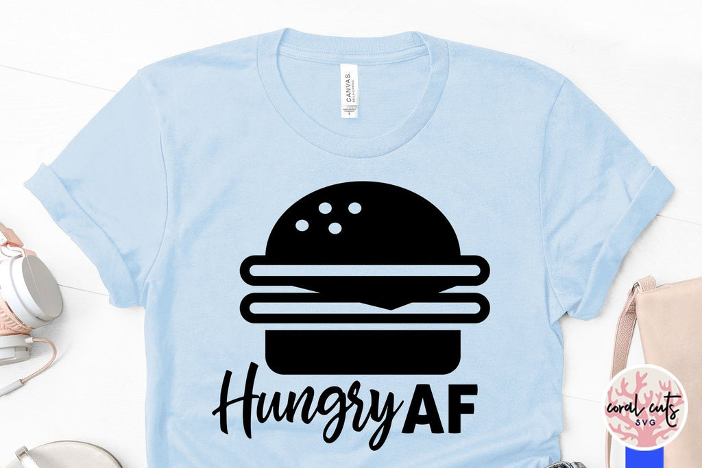 Hungry AF - So Fontsy