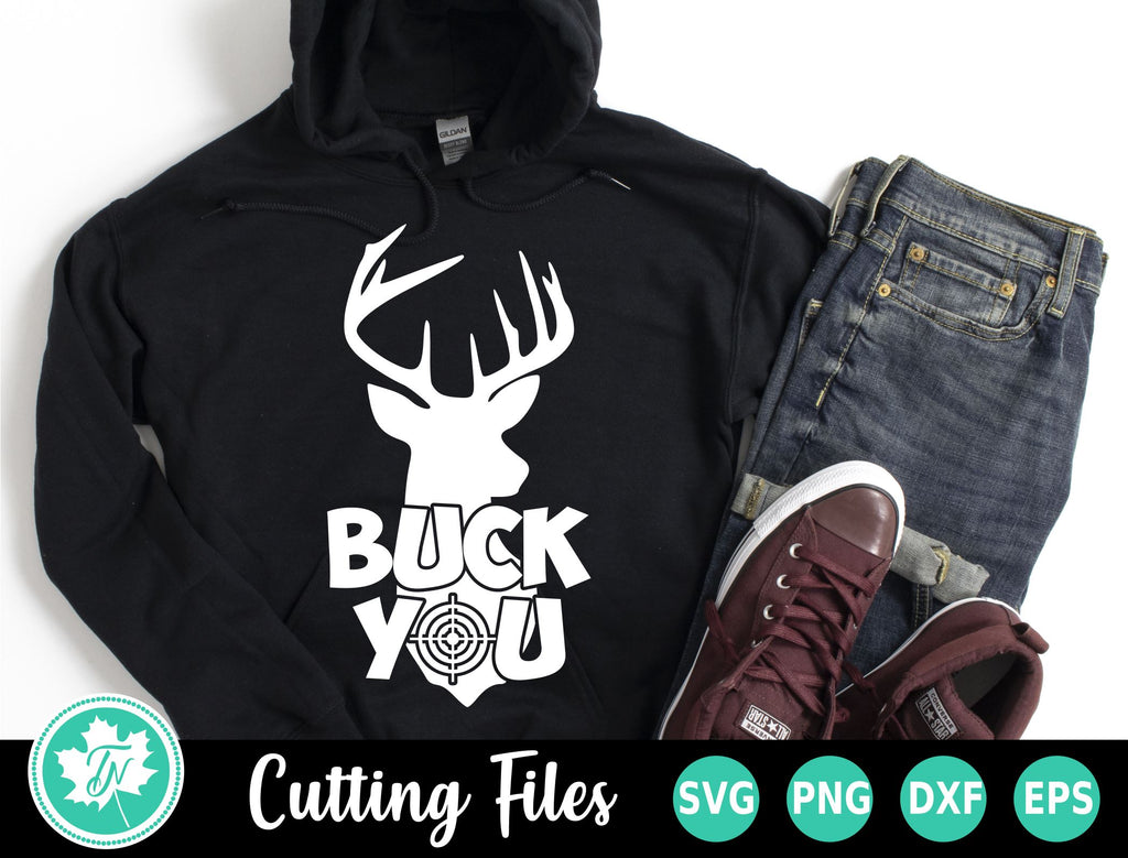 Hunting SVG | Buck You SVG - So Fontsy