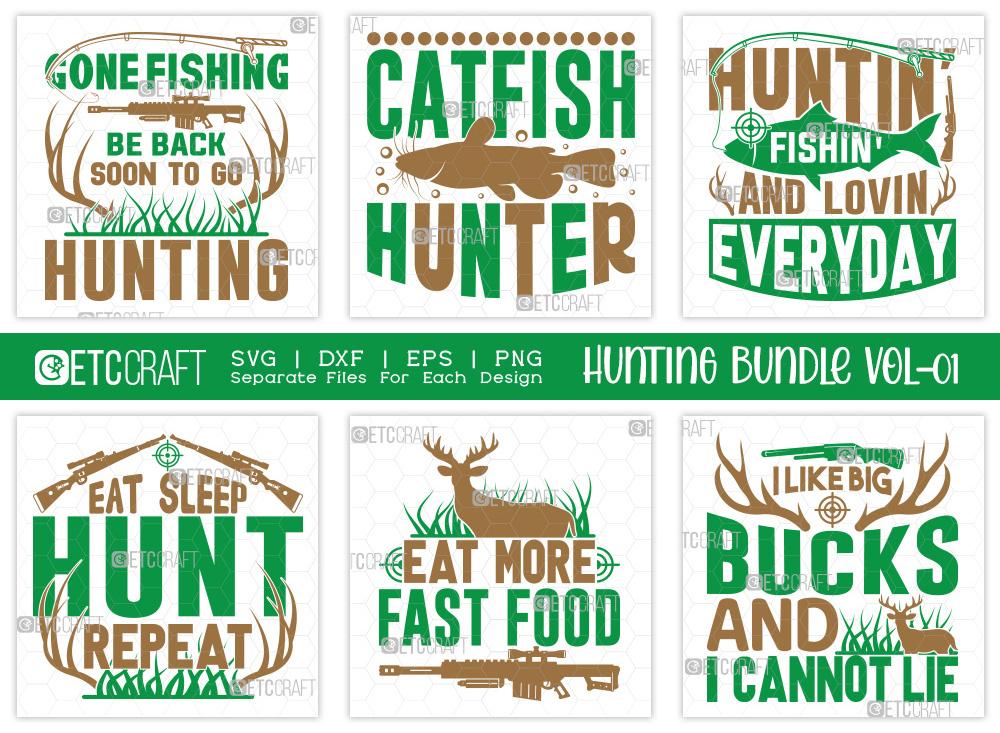 Hunting SVG Bundle Vol-01 | Gone Fishing Be | Catfish Hunter Svg ...
