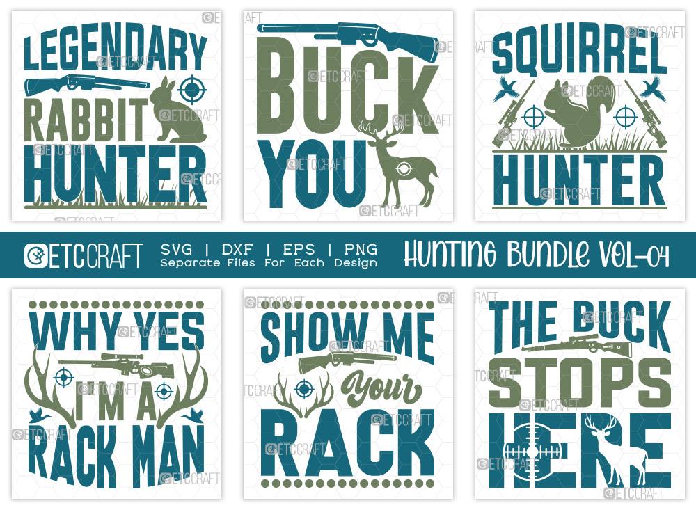 Hunting SVG Bundle Vol-04 | Rabbit Hunter | Buck You Svg | Squirrel ...