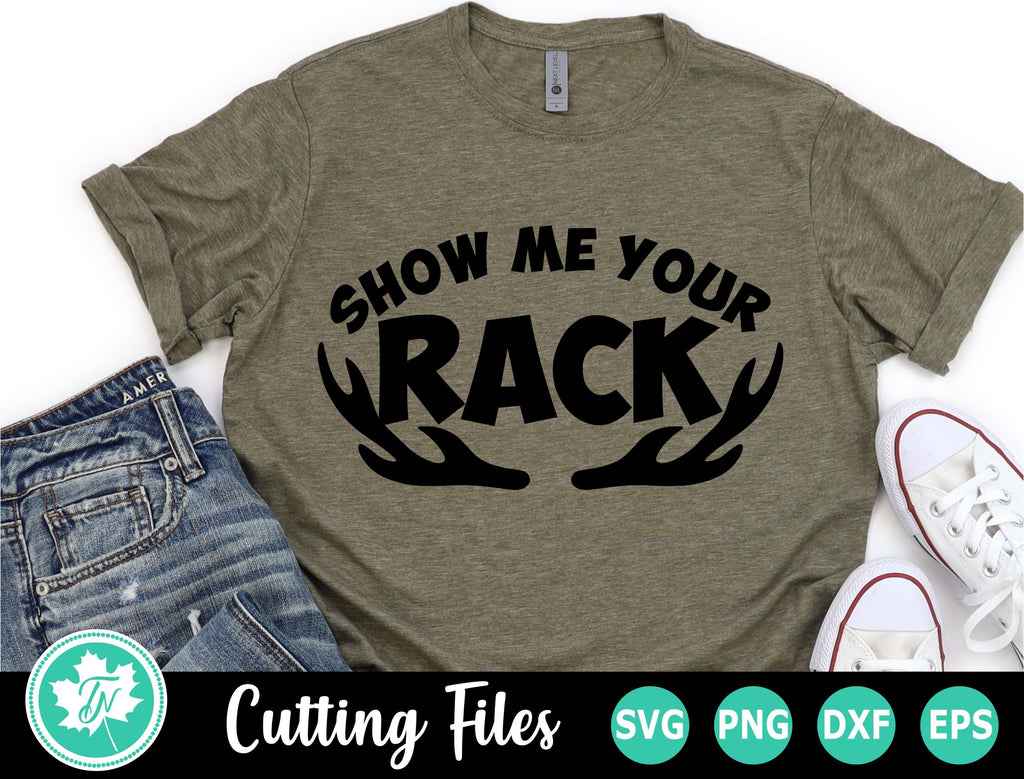 Hunting SVG | Show Me Your Rack - So Fontsy