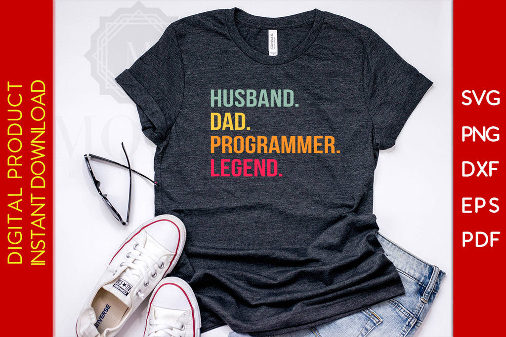 Husband Dad Programmer Legend SVG PNG PDF Cut File - So Fontsy