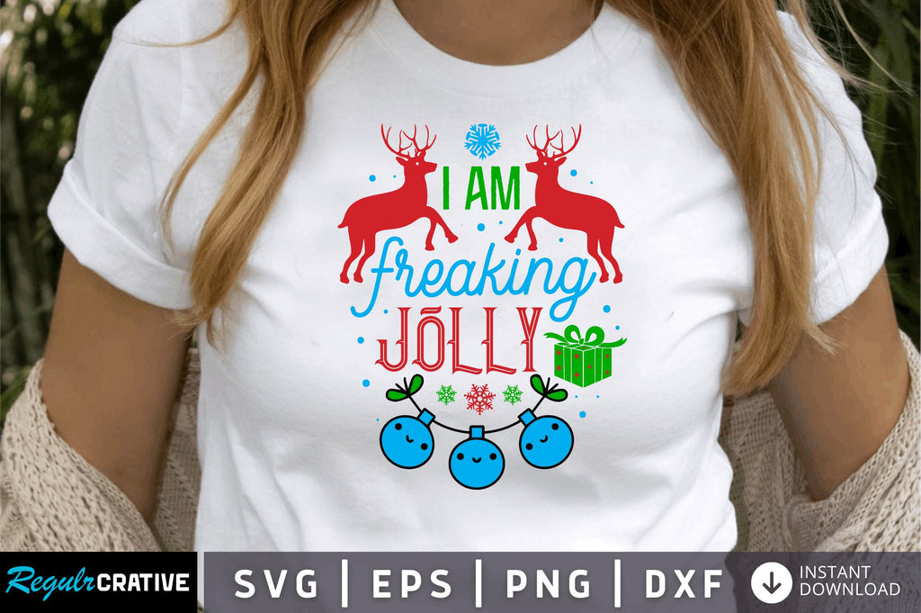 I am freaking jolly SVG Design - So Fontsy
