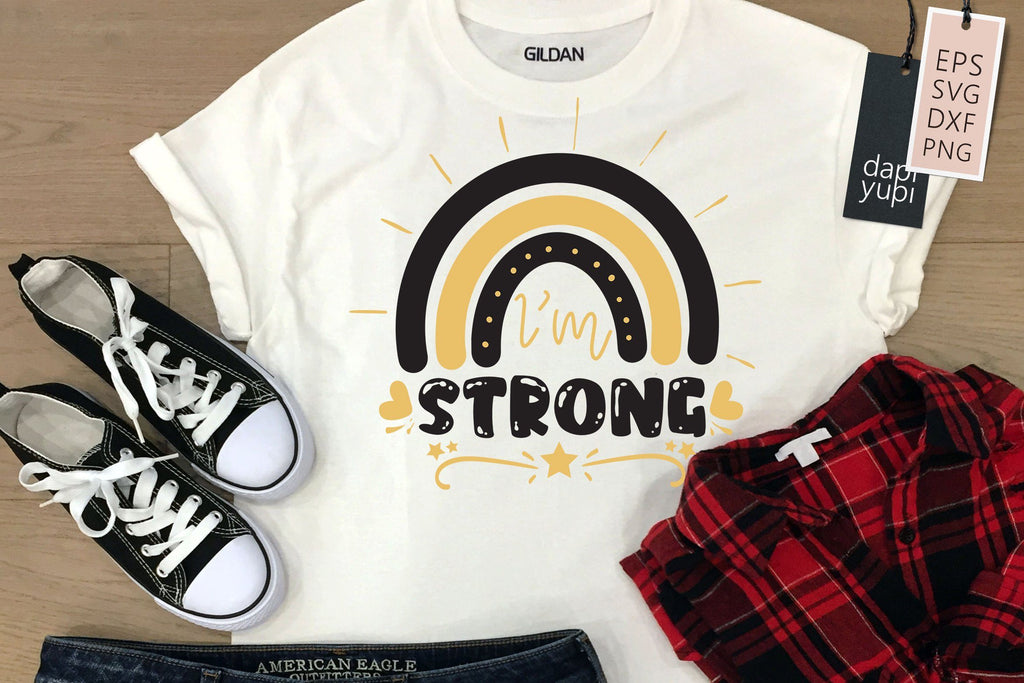 I Am Strong Quotes SVG With Rainbow - So Fontsy