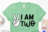 I am two - Birthday SVG EPS DXF PNG Cutting File - So Fontsy