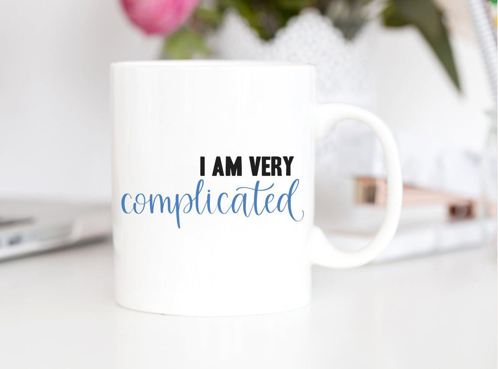 I Am Very Complicated Lettered Cut File SVG PNG and DXF - So Fontsy
