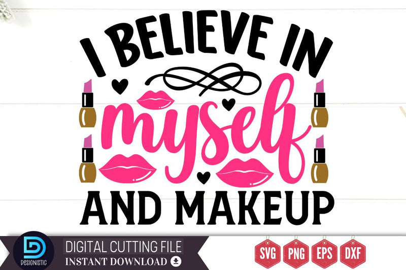 I believe in myself and makeup SVG - So Fontsy