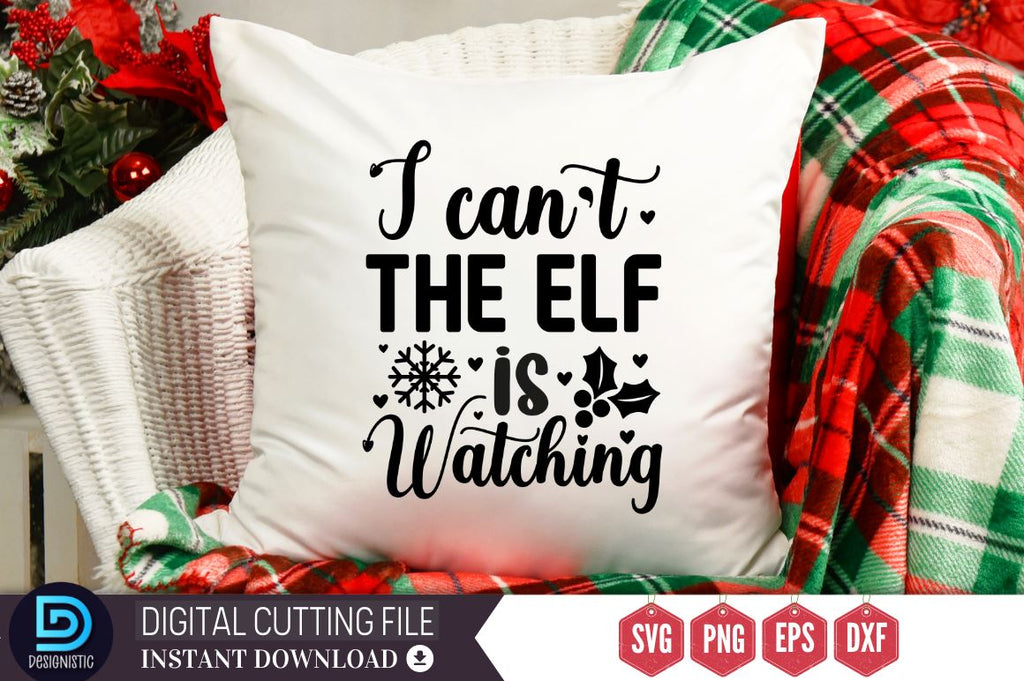 I can't the elf is watching SVG, I can't the elf is watching - So Fontsy