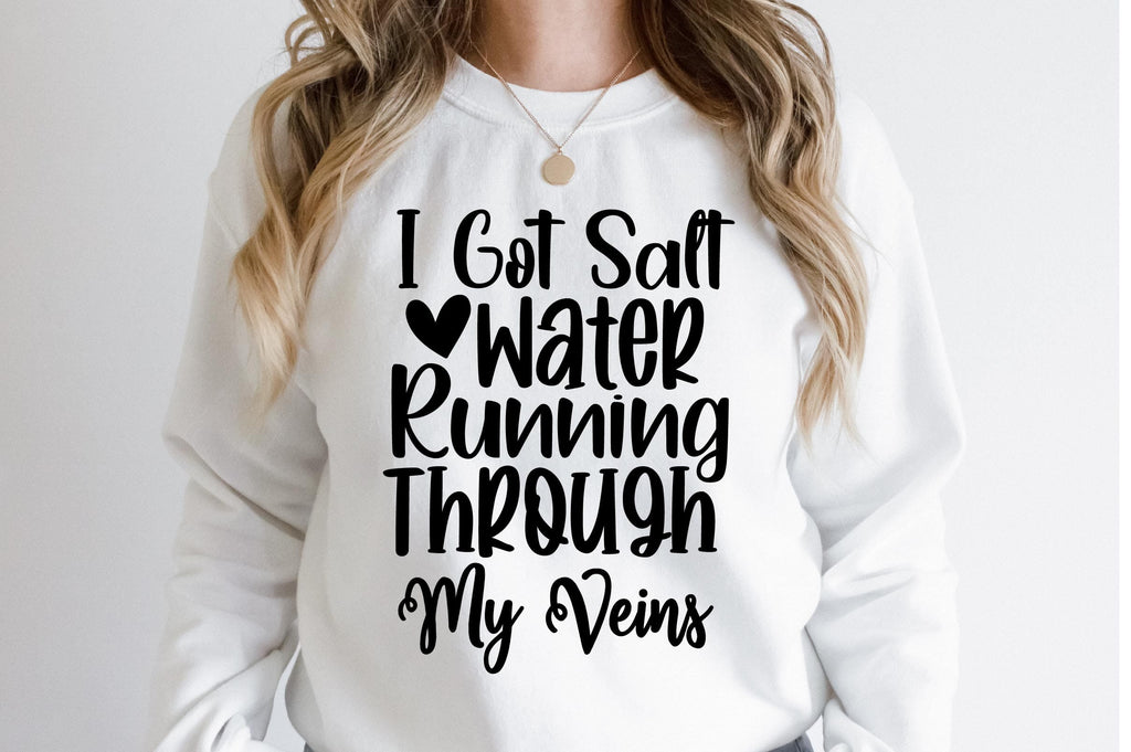 I Got Salt Water Running Through My Veins svg - So Fontsy