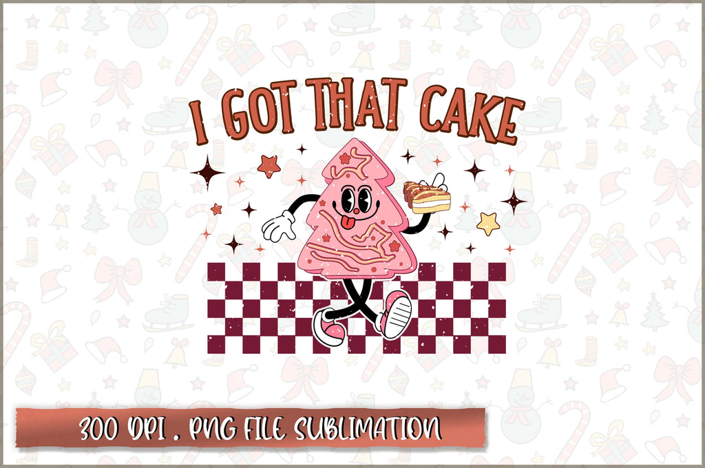 I got that cake Sublimation - So Fontsy
