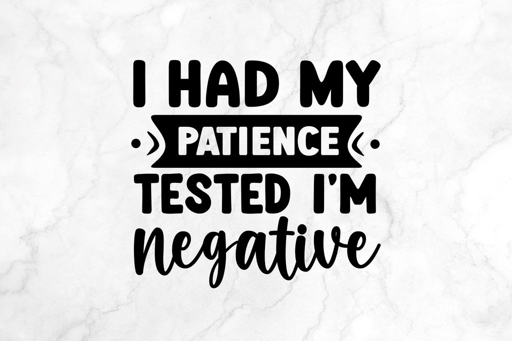 I had my patience SVG - So Fontsy