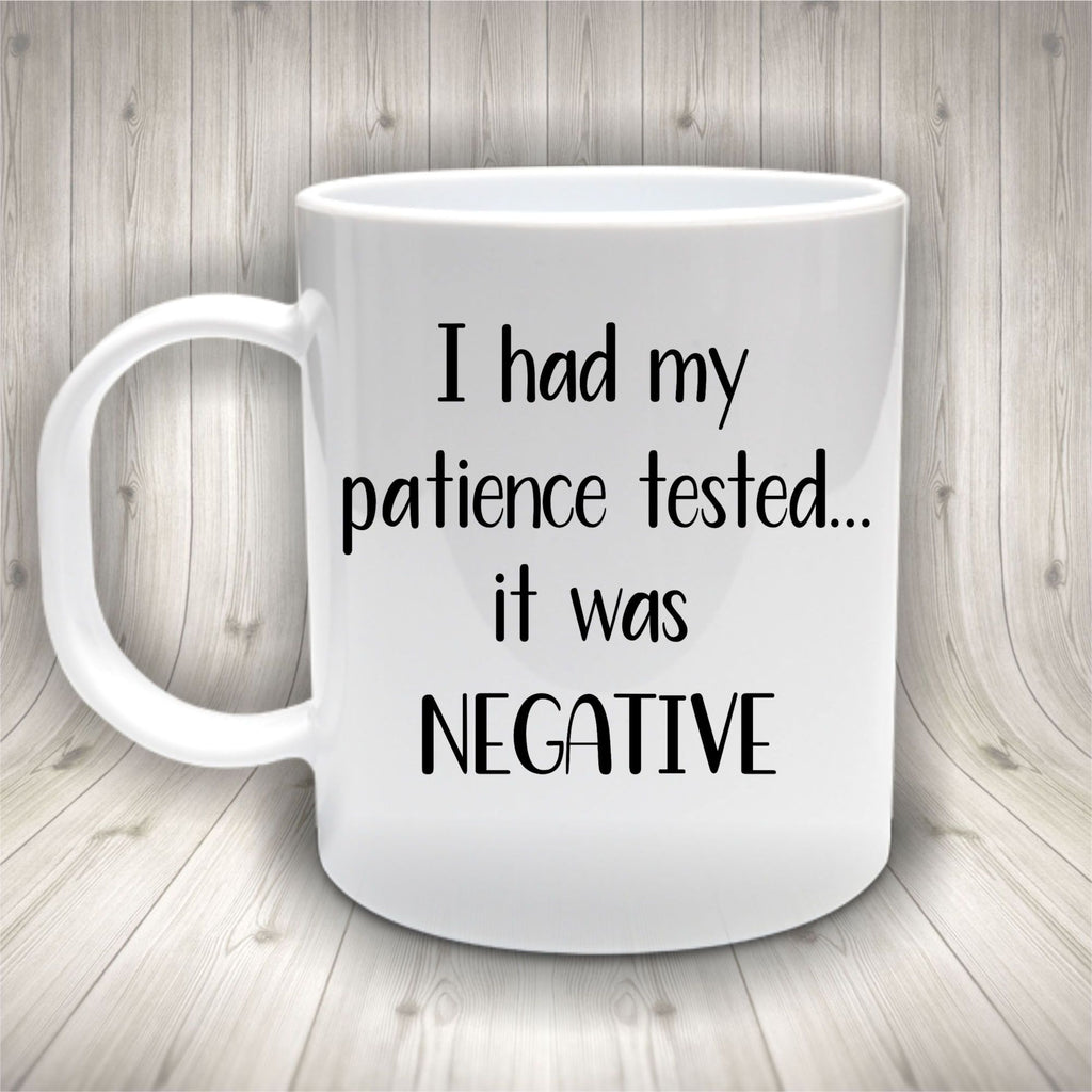 I had my patience tested it was negative - Funny SVG - So Fontsy