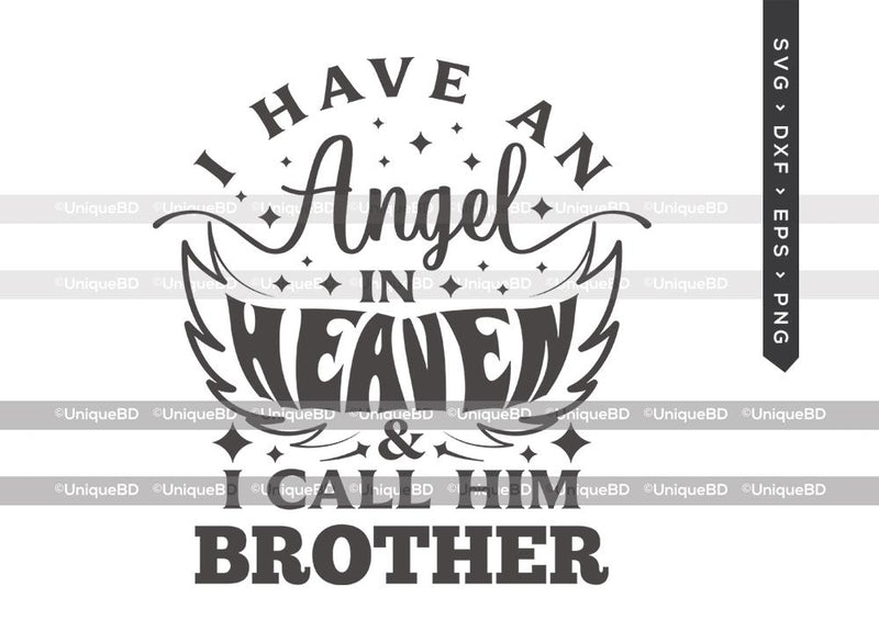 I Have An Angel In Heaven And I Call Him Brother SVG Cut File | Brother ...