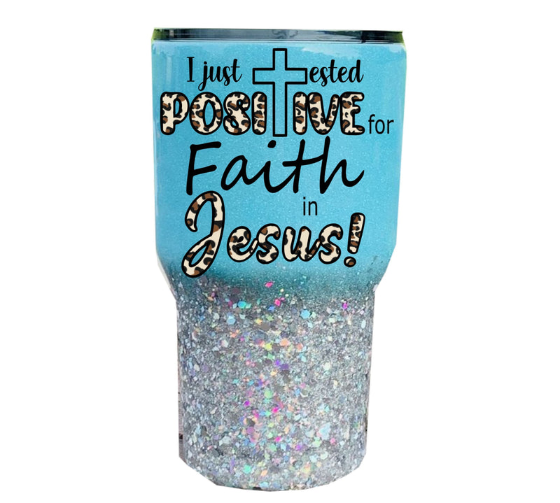 I Just Tested Positive For Faith In Jesus Sublimation Waterslide SVG ...