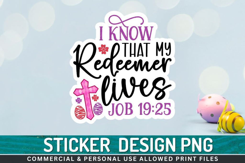 I know that my redeemer Sublimation PNG - So Fontsy