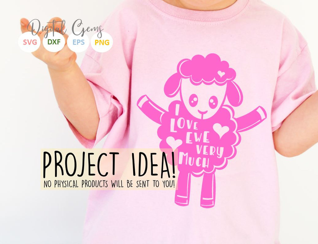 I love ewe, Lamb SVG / DXF / EPS / PNG files - So Fontsy