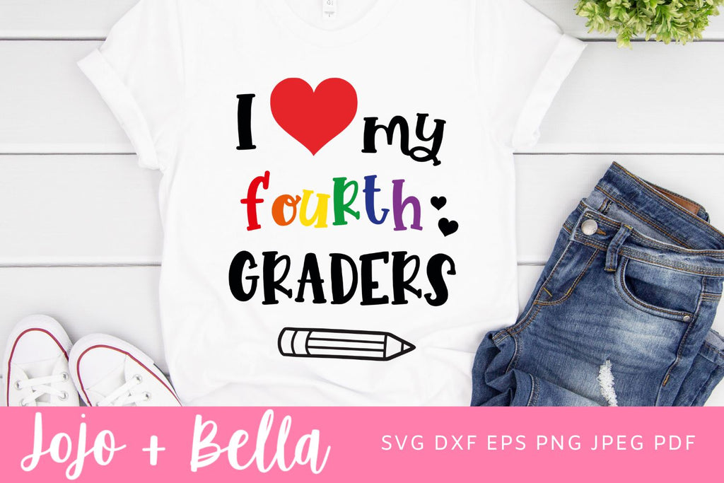 I Love My Fourth Graders Svg, Back to School Svg, School Svg, Teacher ...