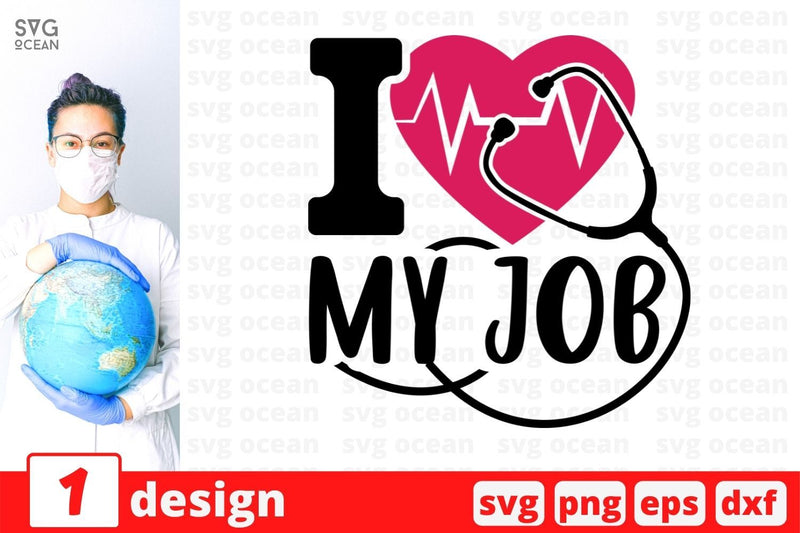 I love my job SVG Cut File - So Fontsy